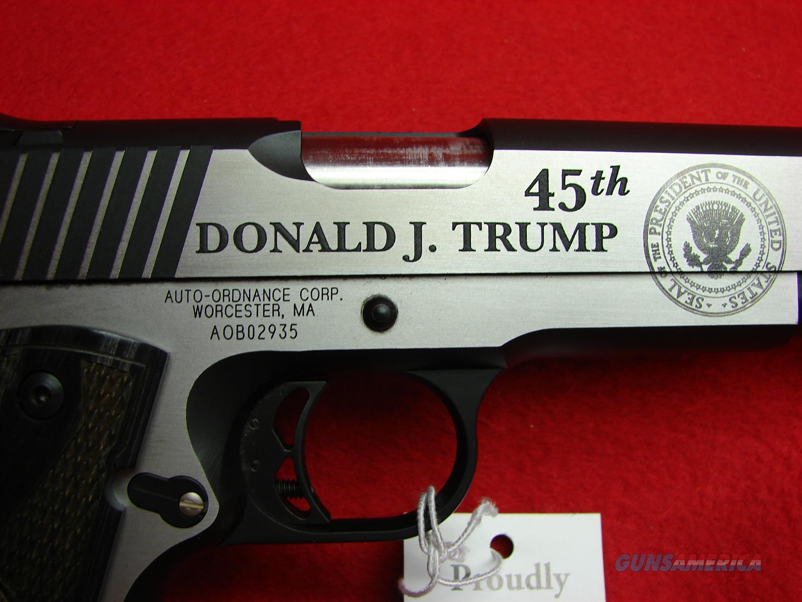 Auto Ordnance 1911 "Donald J. Trump... for sale at Gunsamerica.com ...