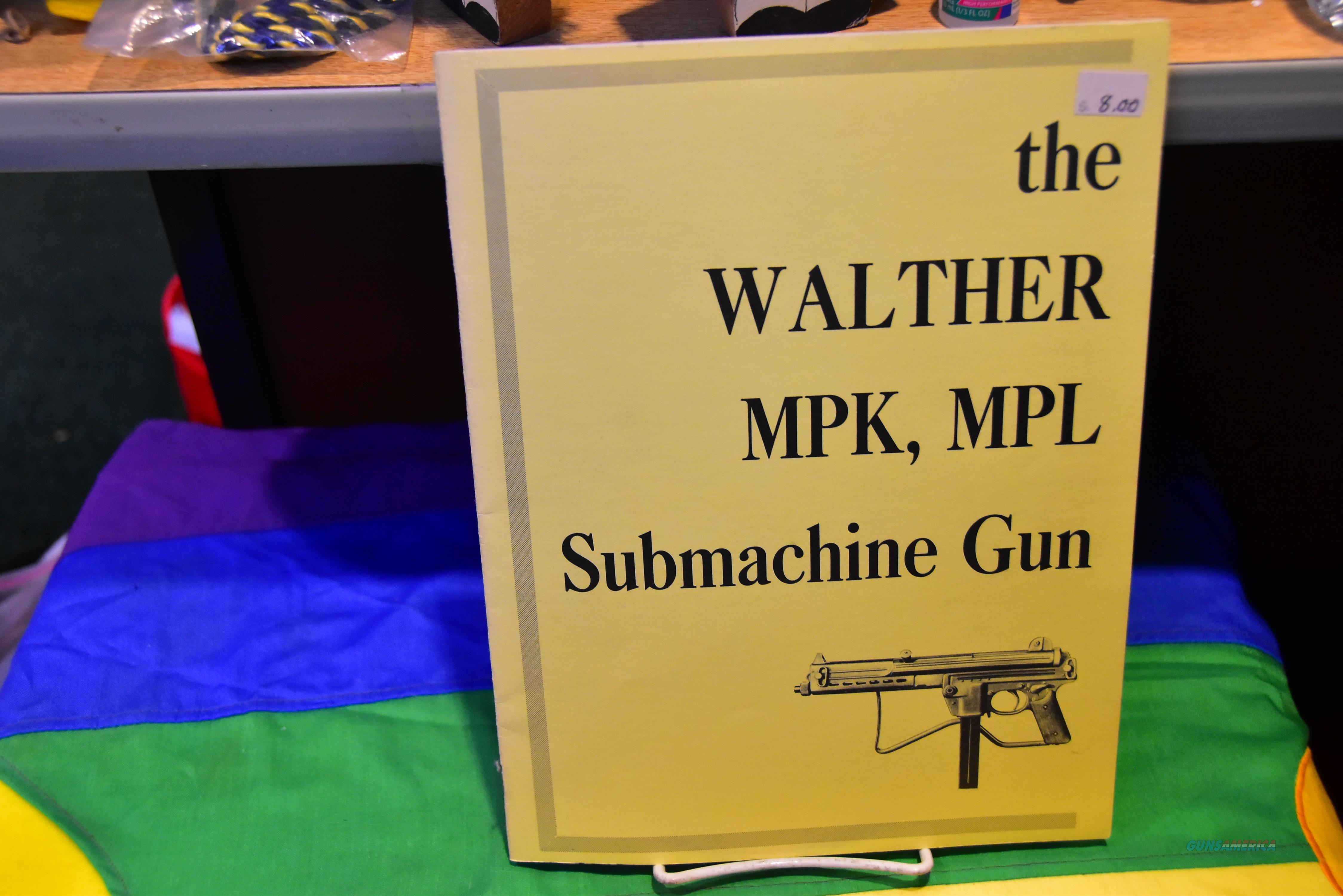 THE WALTHER MPK, MPL SUBMACHINE GUN... for sale at Gunsamerica.com ...