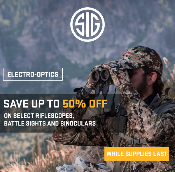 SIG Mega Blowout Sale: Up to 50% Off Riflescopes, Binos, Battle Sights!