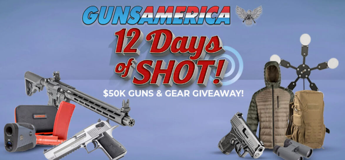 Today Kicks Off the First Day of GunsAmerica’s 12 Days of SHOT Giveaway -- $50K in Guns & Gear!
